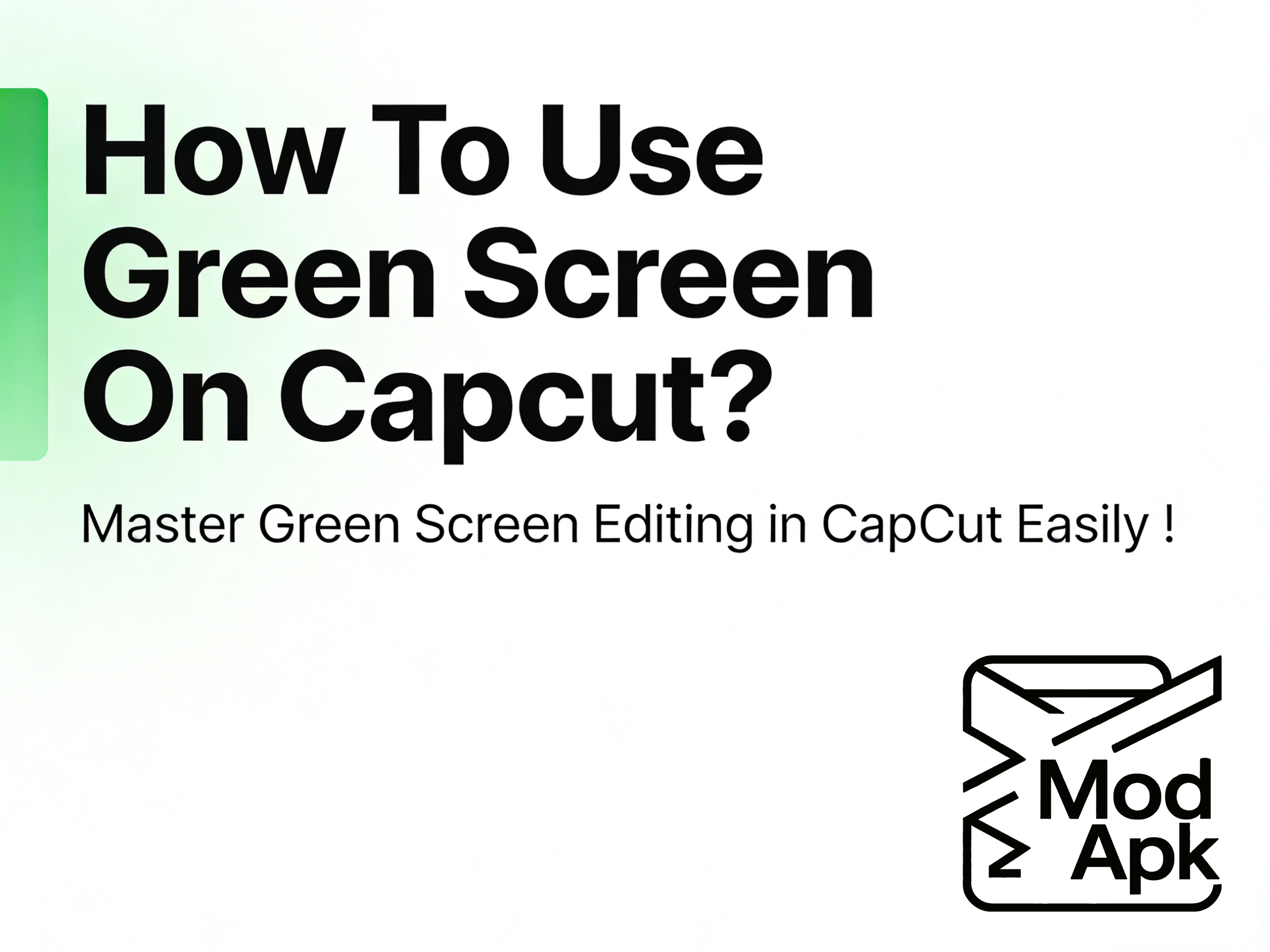 How To Use Green Screen On Capcut
